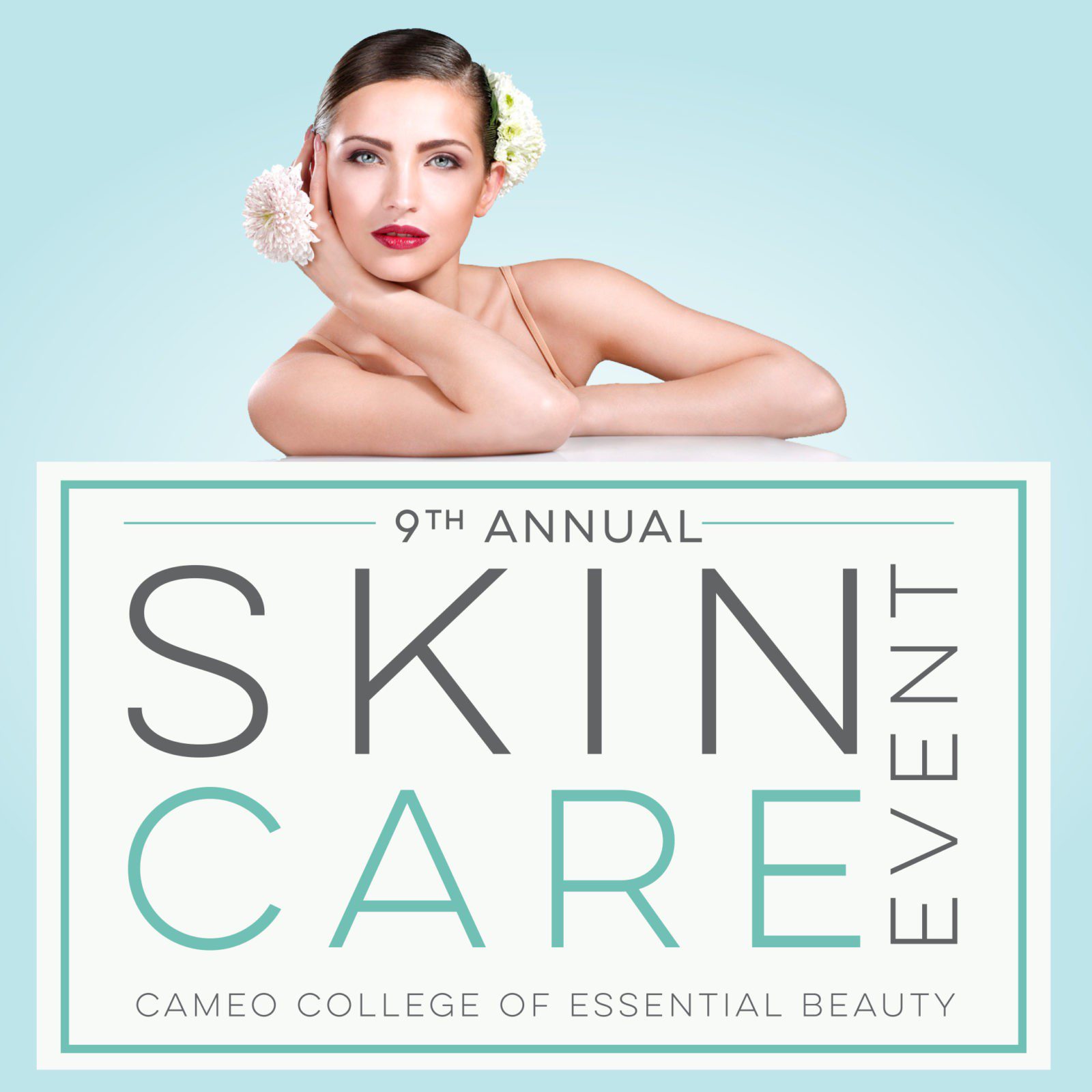 9th Annual Skin Care Event | Cameo College